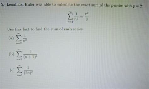 solved leonhard euler was able to calculate the exact sum of