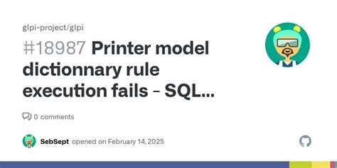 Printer Model Dictionnary Rule Execution Fails Sql Error · Issue