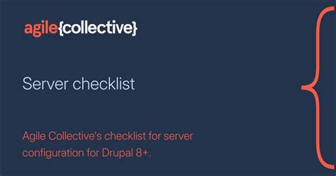 Server Checklist Agile Collective Developer Documentation