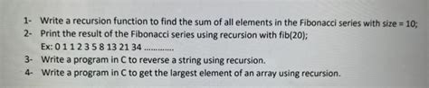 Solved 1 Write A Recursion Function To Find The Sum Of All