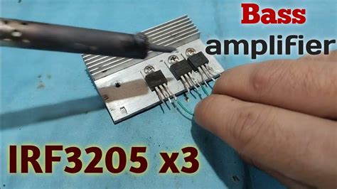 Irf3205 Mosfet Powerful Homemade Bass Powerful Amplifier Using Mosfet Irf3205 X3 Dc12v Youtube