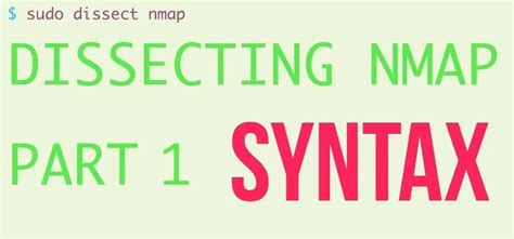 Dissecting Nmap Part 1 Null Byte Wonderhowto