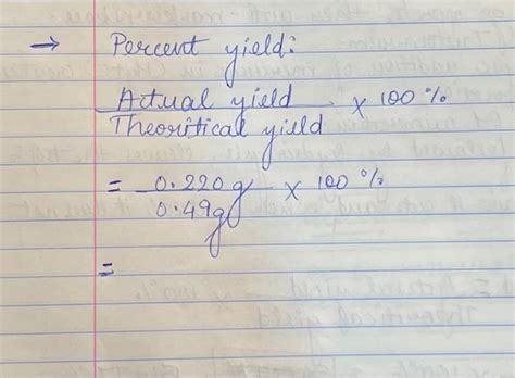 Solved Percent Yield Theoritical Yield Actual Yield ×100