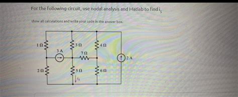 Solved For The Following Circuit Use Nodal Analysis And