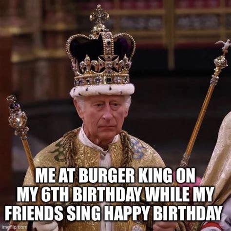 King Charles Happy Birthday Meme Meme By Lordenemyfire Memedroid