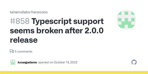 typescript support seems broken after 2 0 0 release · issue 858