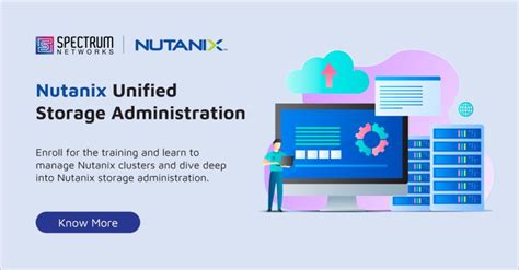 Spectrum Networks - India on LinkedIn: Nutanix Unified Storage Administration Certification Training