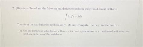 Solved Points Transform The Following Antiderivative Chegg