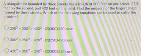 Solved A Triangular Lot Bounded By Three Streets Has A Length Of 300