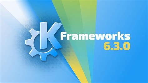 kde frameworks 6 3 0 rolls out here s what s new
