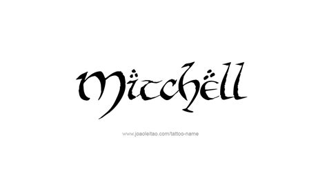 Mitchell Name Tattoo Designs
