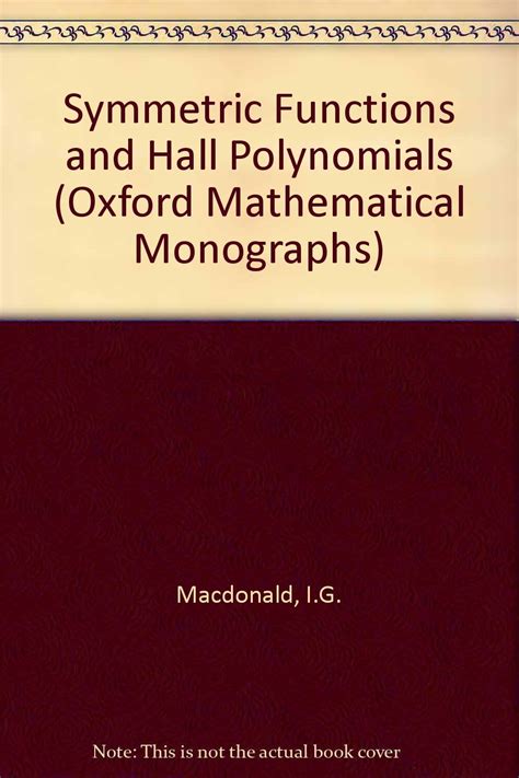 Symmetric Functions And Hall Polynomials 2nd Edition Oxford