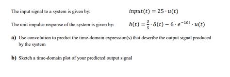 Solved The Input Signal To A System Is Given By Chegg Com