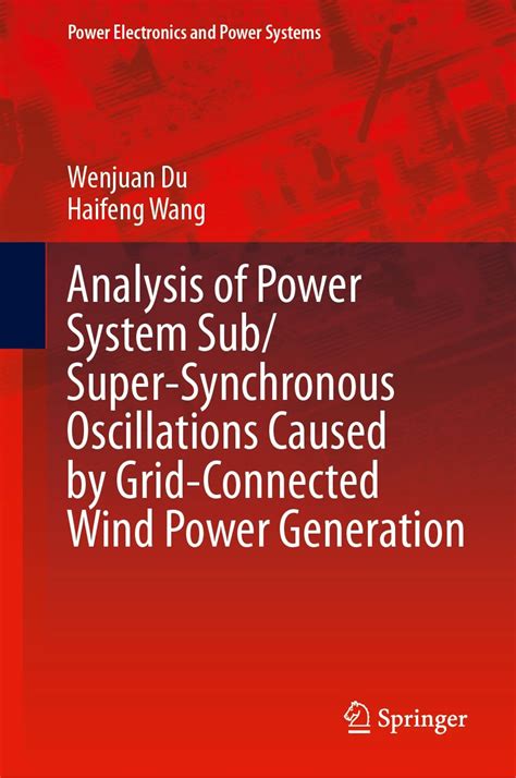 Analysis Of Power System Subsuper Synchronous Oscillations Caused By Grid Connected Wind Power
