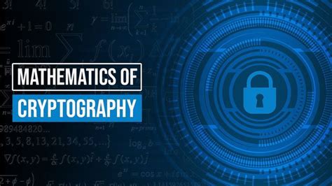 The Mathematics Of Cryptography Youtube Cryptography Mathematics Math