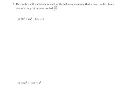 Solved Use Implicit Differentiation For Each Of The Chegg