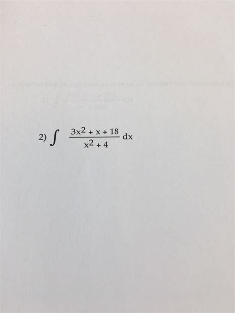 Solved Partial Fractions Calc 2 Integral 3x2 X 18x2 Solved Partial Fractions Calc 2 Integral 3x2 X 18x2