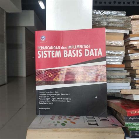 Promo Perancangan Dan Implementasi Sistem Basis Data Adi Nugroho Diskon 26 Di Seller Harui