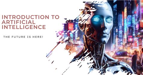 Introduction To Artificial Intelligence