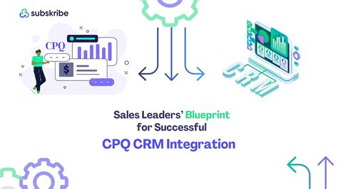Successful Cpq Crm Integration Sales Leaders Blueprint Subskribe