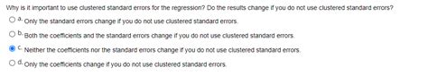 Solved A Why Is It Important To Use Clustered Standard