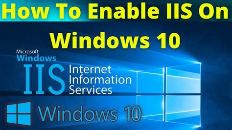 Enable Iis In Windows 10 Step By Step How To Enable Iis On Windows 10
