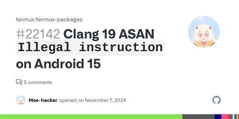 clang 19 asan `illegal instruction` on android 15 · issue 22142