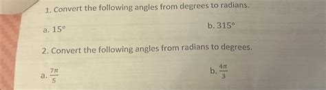 Solved Convert The Following Angles From Degrees To Chegg