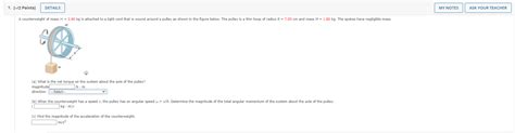 Solved A What Is The Net Torque On The System About The Chegg