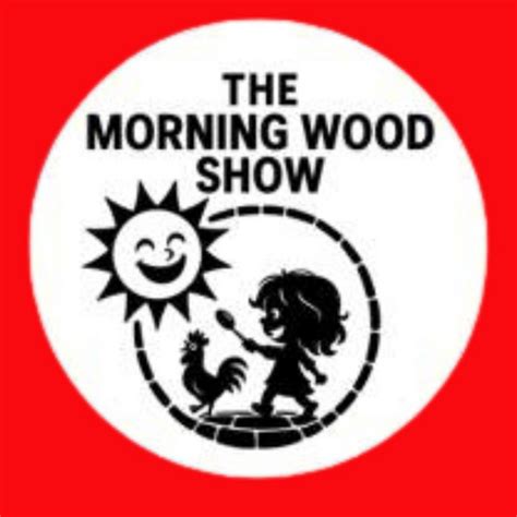 The Morning Wood Show Podcast On Spotify