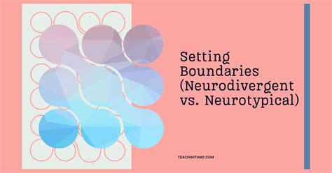 Setting Boundaries Neurodivergent Vs Neurotypical