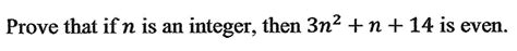 Solved Prove That If N Is An Integer Then N N Is Even Chegg