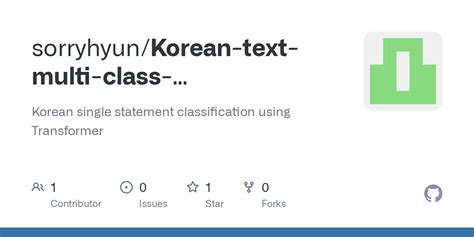 Github Sorryhyun Korean Text Multi Class Classification Using Transformer Korean Single