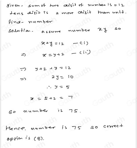 Solved The Sum Of The Digits Of A Two Digit Number Is 12 The Tens Digits Is 2 More Than The