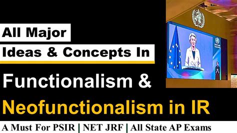 Functionalism And Neofunctionalism In Ir All Major Ideas And Concepts