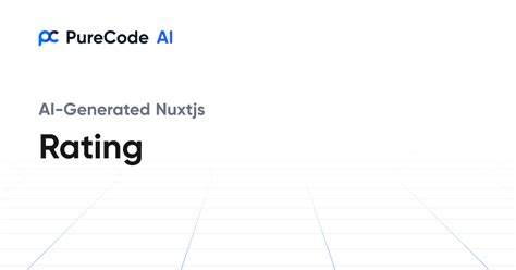 Build Great Nuxtjs Rating Components Faster Using Ai Tools