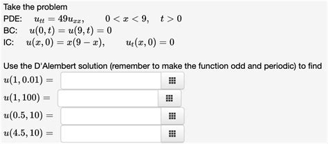 Solved Take The Problem Pde Utt 49uxx 00 Bc U 0 T U 9 T 0