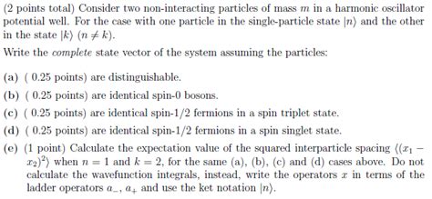 2 Points Total Consider Two Non Interacting