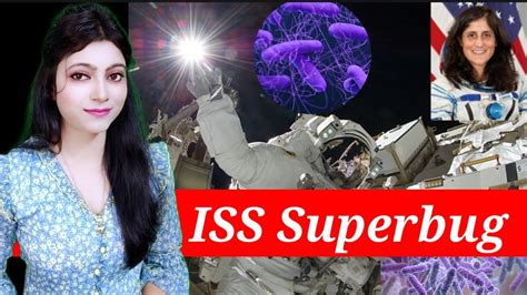 International Space Station Superbug Enterobacter Bugandensis Raises Health Concern For