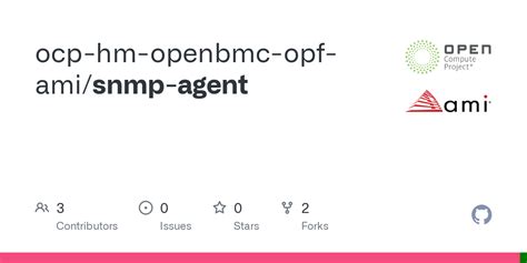 Github Ocp Hm Openbmc Opf Amisnmp Agent