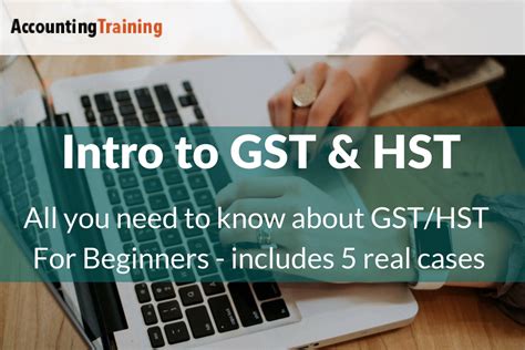 Introduction To Gst Hst And Practice 5 Real Client Gst Hst Returns