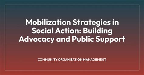 Mobilization Strategies In Social Action Building Advocacy And Public Support • Csr Education