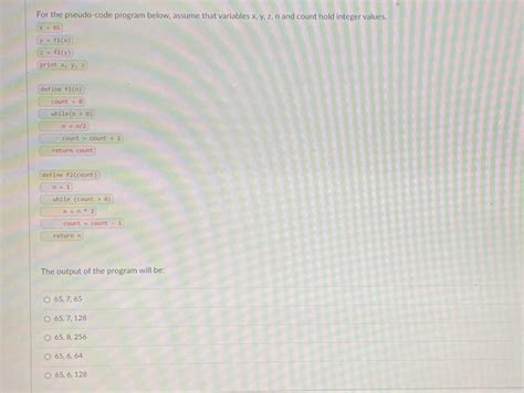 Solved For The Pseudo Code Program Below Assume That