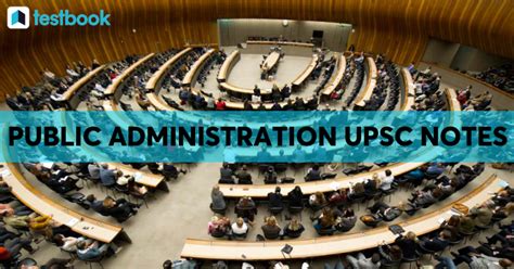 Public Administration Upsc Notes For Ias Exam 2025