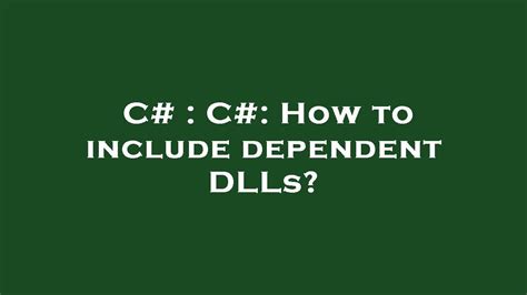 c c how to include dependent dlls youtube