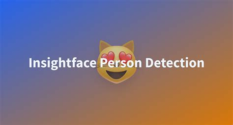insightface person detection a hugging face space by nrbones