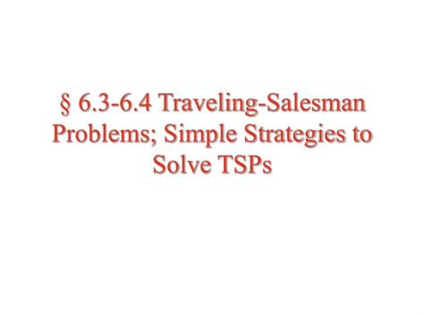 Ppt § 63 64 Traveling Salesman Problems Simple Strategies To Solve