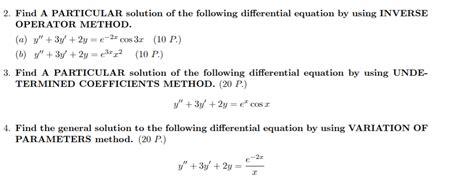 Solved 2 Find A Particular Solution Of The Following