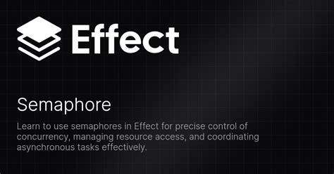 Semaphore Effect Documentation