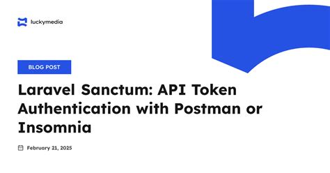 Laravel Sanctum Api Token Authentication With Postman Or Insomnia